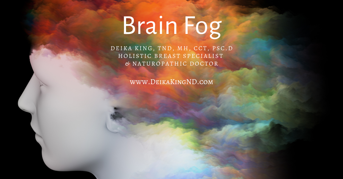 Brain Fog Deika King Doctor Of Traditional Naturopathy brain-fog-deika-king-doctor-of-traditional-naturopathy